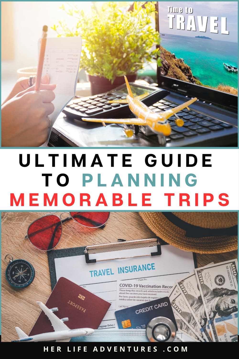 Ultimate Guide to Planning Memorable Trips | Her Life Adventures Ultimate Guide to Planning Memorable Trips | Her Life Adventures